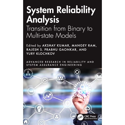 预订 System Reliability Analysis: Transition from Binary to Multi-state Models 系统可靠性分析：从二元模型到多状态模型的