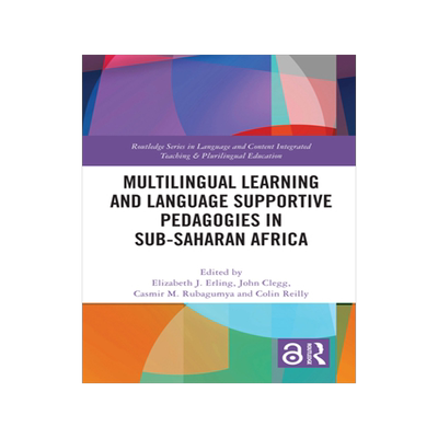 [预订]Multilingual Learning and Language Supportive Pedagogies in Sub-Saharan Africa