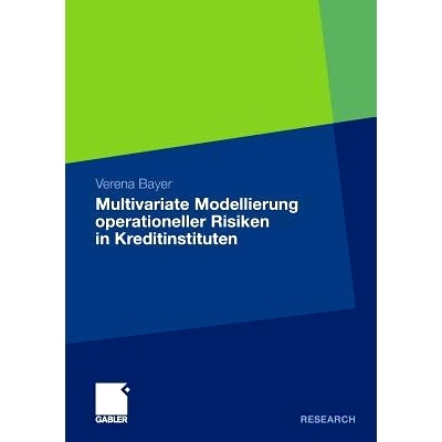 预订 Multivariate Modellierung operationeller Risiken in Kreditinstituten: 9783834934079