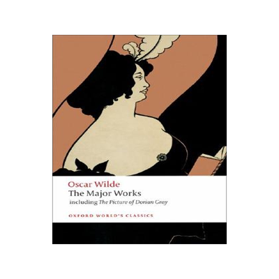 英文原版   奥斯卡·王尔德：主要著作（牛津世界经典）  Oscar Wilde - The Maj Oxford World's Classics