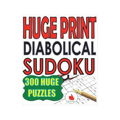 [预订]Huge Print Diabolical Sudoku: 300 Large Print Diabolical Level Sudoku Puzzles with 2 puzzles per pag 9789527278390