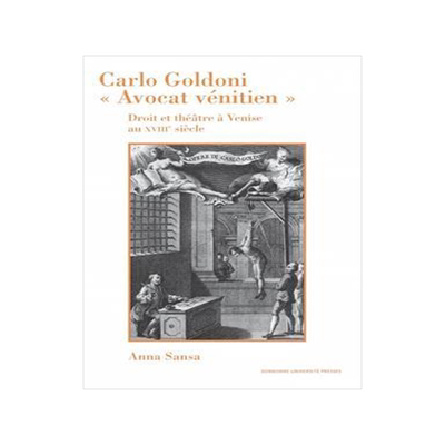[预订]Carlo Goldoni, avocat vénitien : droit et théâtre à Venise au XVIIIe siècle 9791023107562