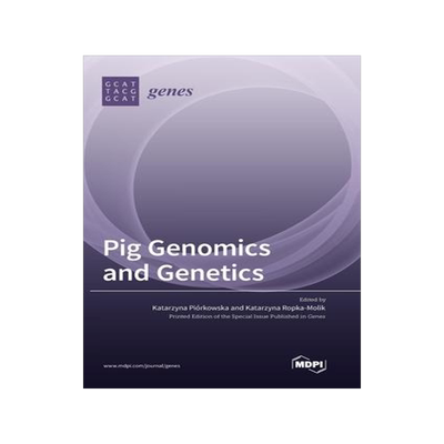 [预订]Pig Genomics and Genetics 9783036553580