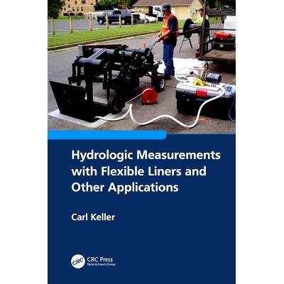 预订 Hydrologic Measurements with Flexible Liners and Other Applications
