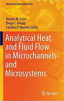 【预订】Analytical Heat and Fluid Flow in Microchannels and Microsystems 9783319233116