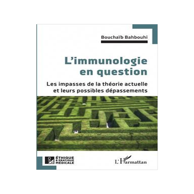 [预订]L’immunologie en question : les impasses de la théorie actuelle et leurs possibles dépassements 9782140317071