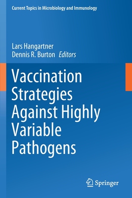 【预订】Vaccination Strategies Against Highly Variable Pathogens 9783030580063
