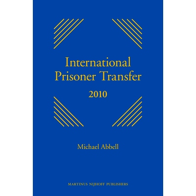 预订 International Prisoner Transfer 2010: Series discontinued 国际囚犯转移（2010）: 9789004178847