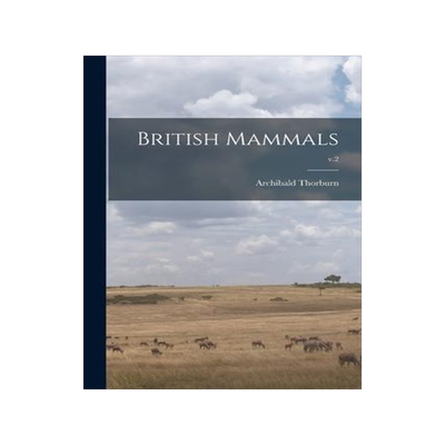 [预订]British Mammals; v.2 9781014606983