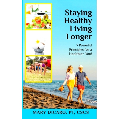 预订 Staying Healthy Living Longer - 7 Powerful Principles for a Healthier You!: 9781087950266