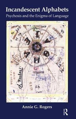 【预订】Incandescent Alphabets: Psychosis and the Enigma of Language
