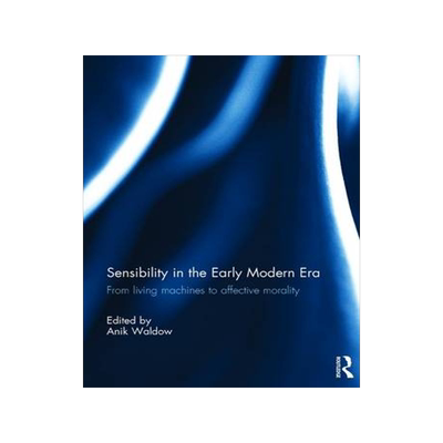 预订 Sensibility in the Early Modern Era