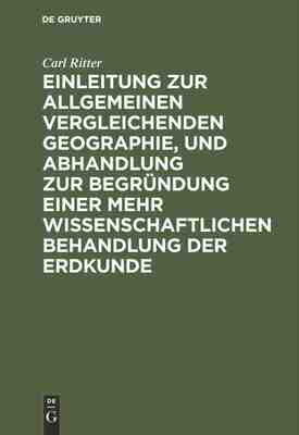 【预订】Einleitung zur allgemeinen vergleichenden Geographie, und Abhandlung 9783111218731