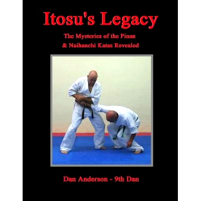 预订 Itosu’s Legacy - The Mysteries of the Pinan & Naihanchi Katas Revealed: 9781480213098