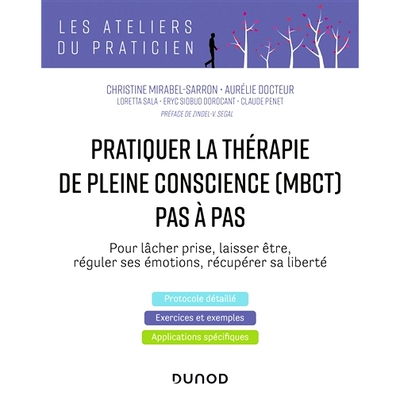 预订 Pratiquer la thérapie de pleine conscience (MBCT) pas à pas : pour lâcher prise, laisser être, réguler ses ém