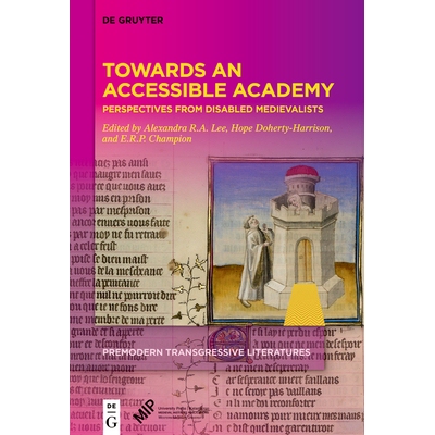 预订 Towards an Accessible Academy: Perspectives from Disabled Medievalists 迈向无障碍学院：来自残疾中世纪学者的视角: 97