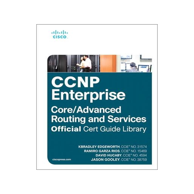 [预订]CCNP Enterprise Core Encor 350-401 and Advanced Routing Enarsi 300-410 Official Cert Guide Library 9781587147111