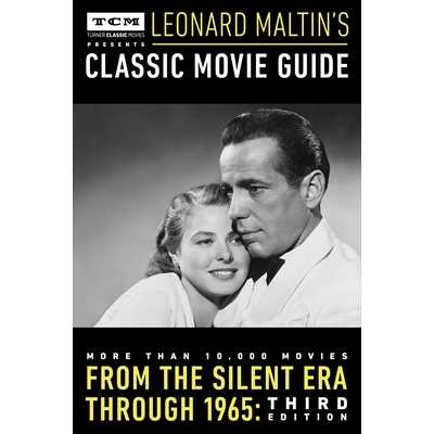 预订 Turner Classic Movies Presents Leonard Maltin’s Classic Movie Guide: 9780147516824