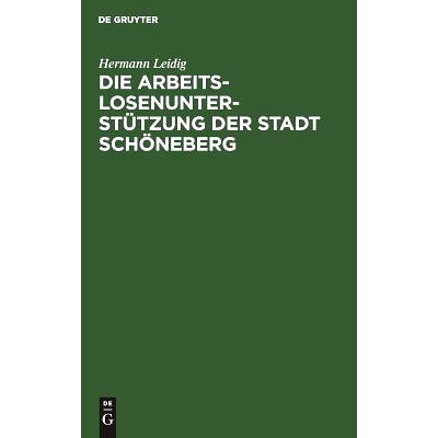 预订 Die Arbeitslosenunterstützung der Stadt Schöneberg: 9783111171135