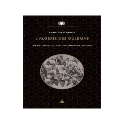 [预订]L’Algérie des oulémas : une histoire de l’Algérie contemporaine (1931-1991) 9791035105334