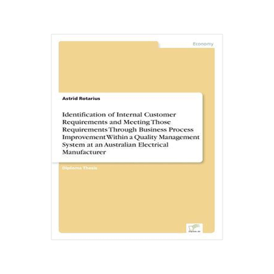 [预订]Identification of Internal Customer Requirements and Meeting Those Requirements Through Business Pro 9783838633923