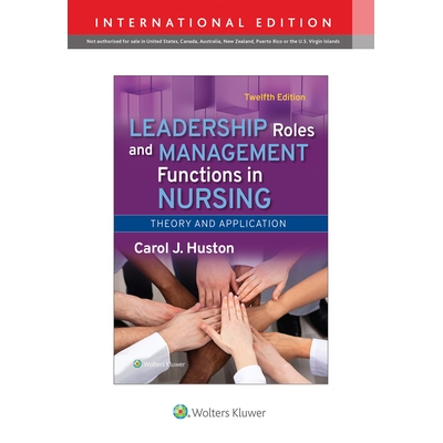 预订 Leadership Roles and Management Functions in Nursing, International Edition Theory and Application 护理领导力与管理