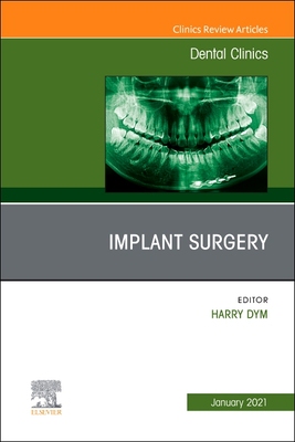 【预订】Implant Surgery, an Issue of Dental Clinics of North America, 65