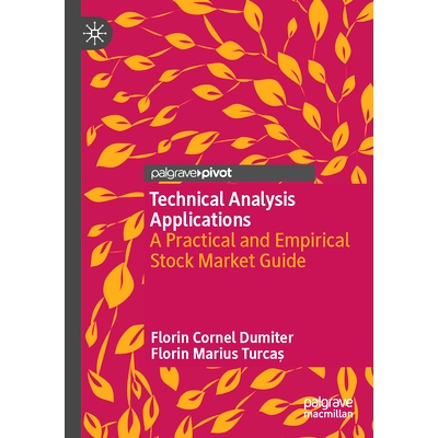 预订 Technical Analysis Applications: A Practical and Empirical Stock Market Guide 技术分析应用：实用与实证的股票市场指