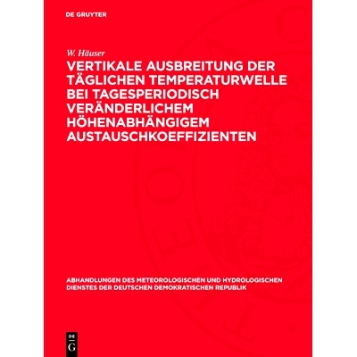 预订 Vertikale Ausbreitung der täglichen Temperaturwelle bei tagesperiodisch veränderlichem höhenabhängigem Austausc