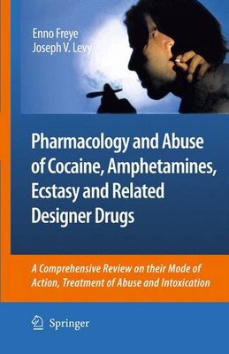 【预订】Pharmacology and Abuse of Cocaine, Amphetamines, Ecstasy and Related Designer Drugs