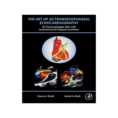 预订 The Art of 2D Transesophageal Echocardiography