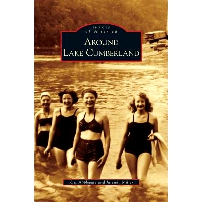 预订 Around Lake Cumberland: 9781531644871