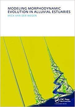 【预售】Modeling morphodynamic evolution in alluvial estuaries