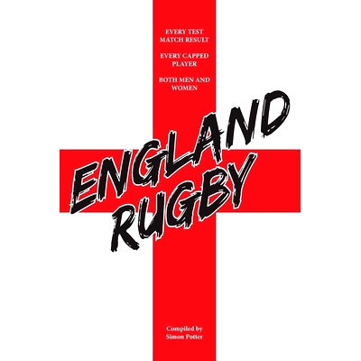 预订 England Rugby: Every Test Match Result and Every Capped Player: 9798848843873