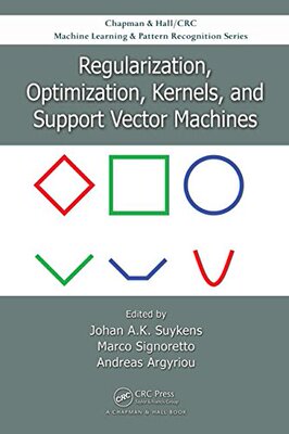 【预售】Regularization, Optimization, Kernels, and Support Vector Machines