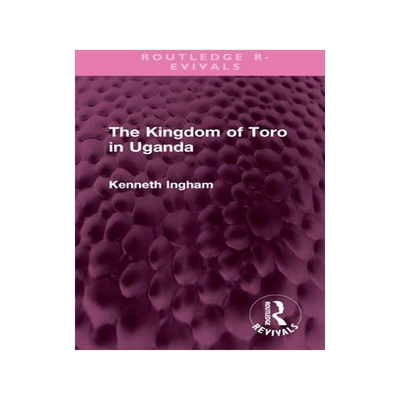 [预订]The Kingdom of Toro in Uganda 9781032612522
