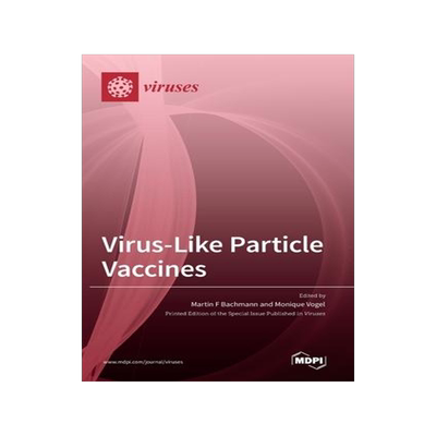 [预订]Virus-Like Particle Vaccines 9783039430741