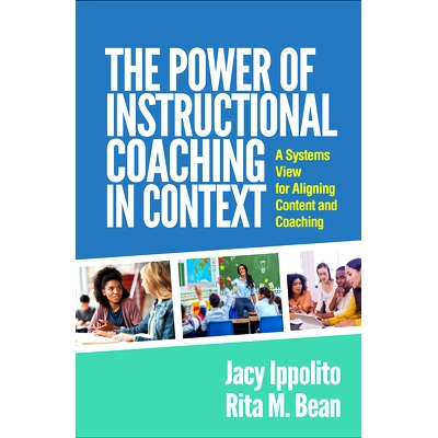 预订 The Power of Instructional Coaching in Context: A Systems View for Aligning Content and Coaching 教学辅导在情境中的