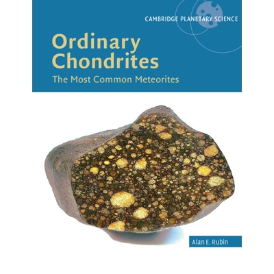 预订 Ordinary Chondrites The Most Common Meteorites 普通球粒陨石：*常见的陨石 9781009656139