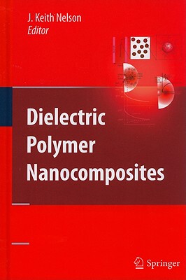 【预订】Dielectric Polymer Nanocomposites