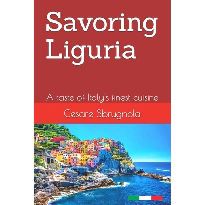 预订 Savoring Liguria: A taste of Italy’s finest cuisine: 9798850355210