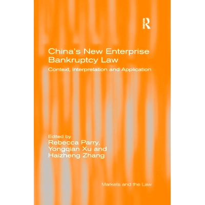 预订 China’s New Enterprise Bankruptcy Law: Context, Interpretation and Application 我国新企业破产法：背景、解释与适用: