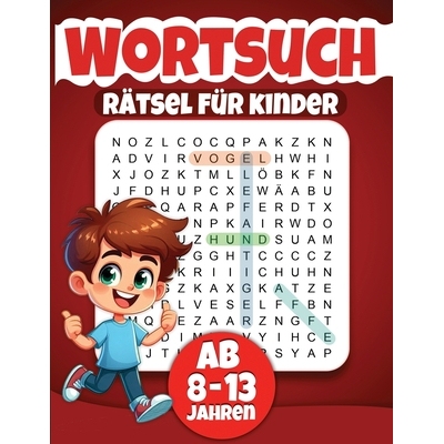 预订 Wortsuchrätsel für Kinder Ab 8-13 Jahren: 100 Rätsel mit Lösungen 9798245434254