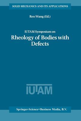 【预订】IUTAM Symposium on Rheology of Bodies with Defects
