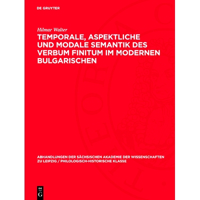 预订 Temporale, aspektliche und modale Semantik des Verbum Finitum im modernen Bulgarischen: 9783112722763