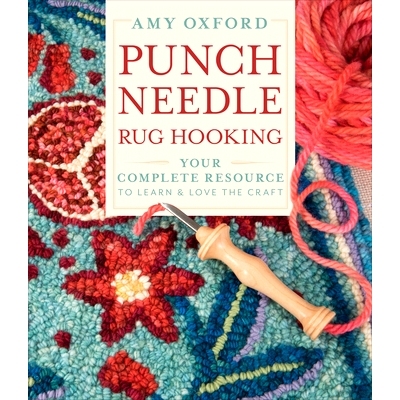 预订 Punch Needle Rug Hooking: Your Complete Resource to Learn & Love the Craft: 9780764360152