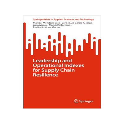 [预订]Leadership and operational indexes for supply chain resilience 9783031323638