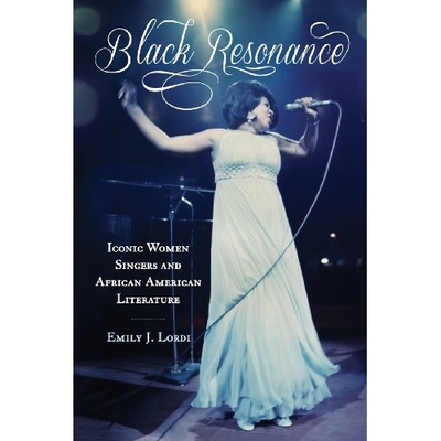 预订 Black Resonance: Iconic Women Singers and African American Literature ( American Literatures Initiative ) 黑色共鸣