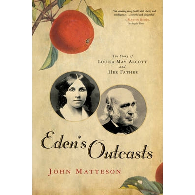 预订 Eden’s Outcasts: The Story of Louisa May Alcott and Her Father 伊甸园的弃儿：路易莎·梅·奥尔科特和她父亲的故事: 9