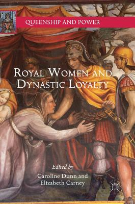 【预订】Royal Women and Dynastic Loyalty
